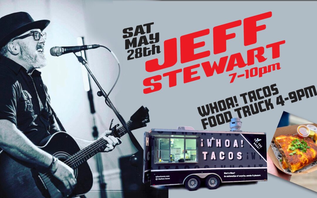 LIVE MUSIC – JEFF STEWART w/ WHOA! TACOS Food Truck | Pavlov's Brewing ...