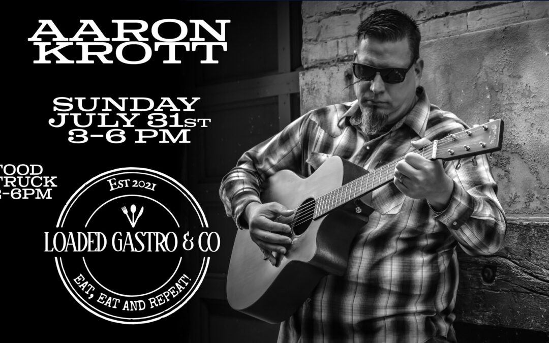 LIVE MUSIC & FOOD – AARON KROTT w/ LOADED GASTRO | Pavlov's Brewing Company