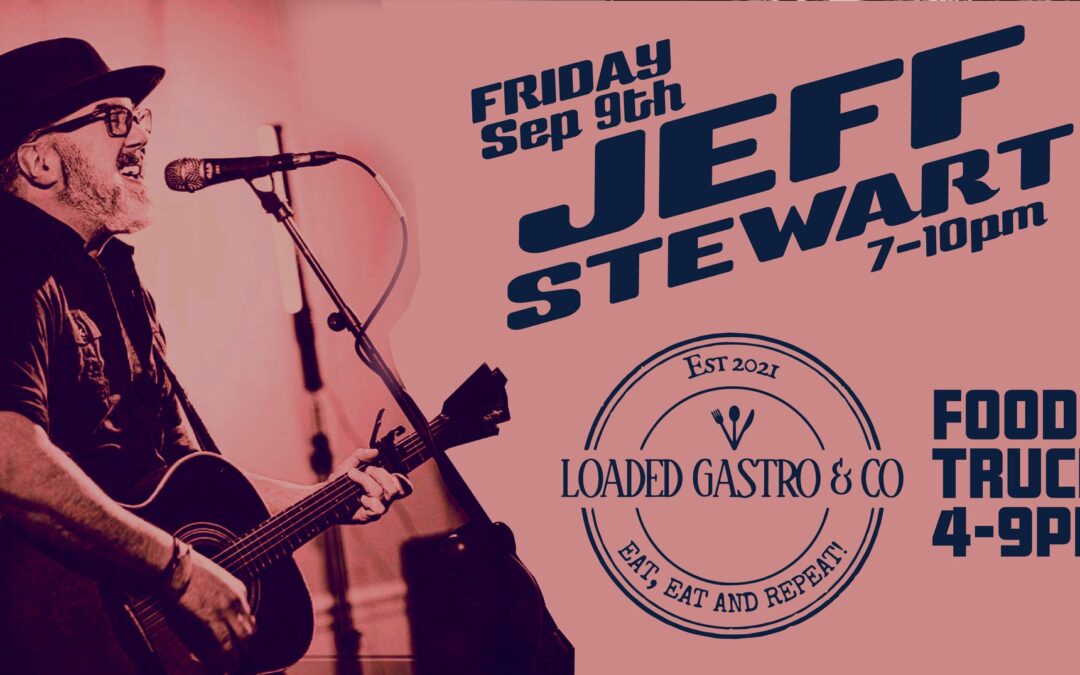Live Music and Food – Jeff Steward w/ Loaded Gastro & Co. | Pavlov's ...