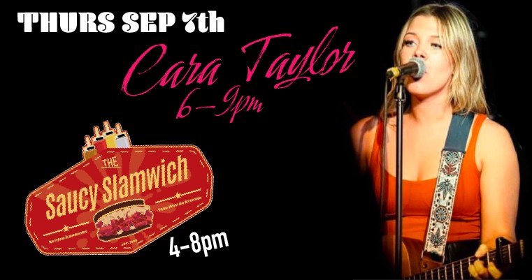 MUSIC & FOOD – CARA TAYLOR and Saucy Slamwich | Pavlov's Brewing Company