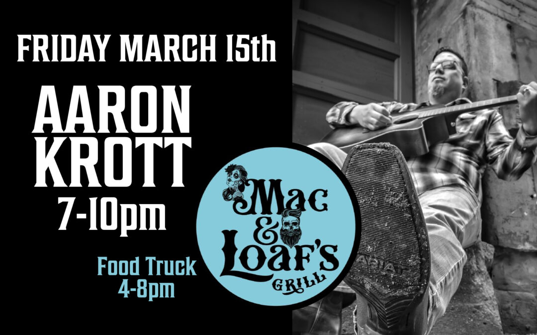 Live Music & Food – Aaron Krott & Mac & Loaf’s | Pavlov's Brewing Company